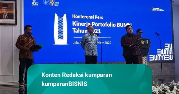 Pendapatan BUMN 2021 Tembus Rp 2.292 Triliun, Erick: Hampir Mirip APBN | kumparan.com